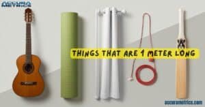 9 Common Things That Are 1 Meter Long - Accura Metrics